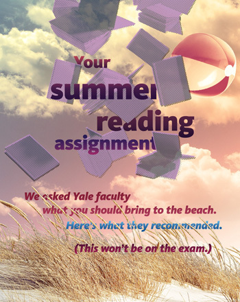 Your summer reading assignment | Features | Yale Alumni Magazine